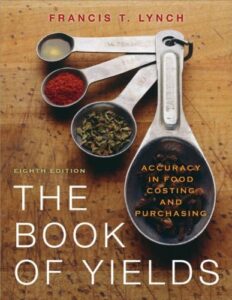 the book of yields: accuracy in food costing and purchasing, 8th edition