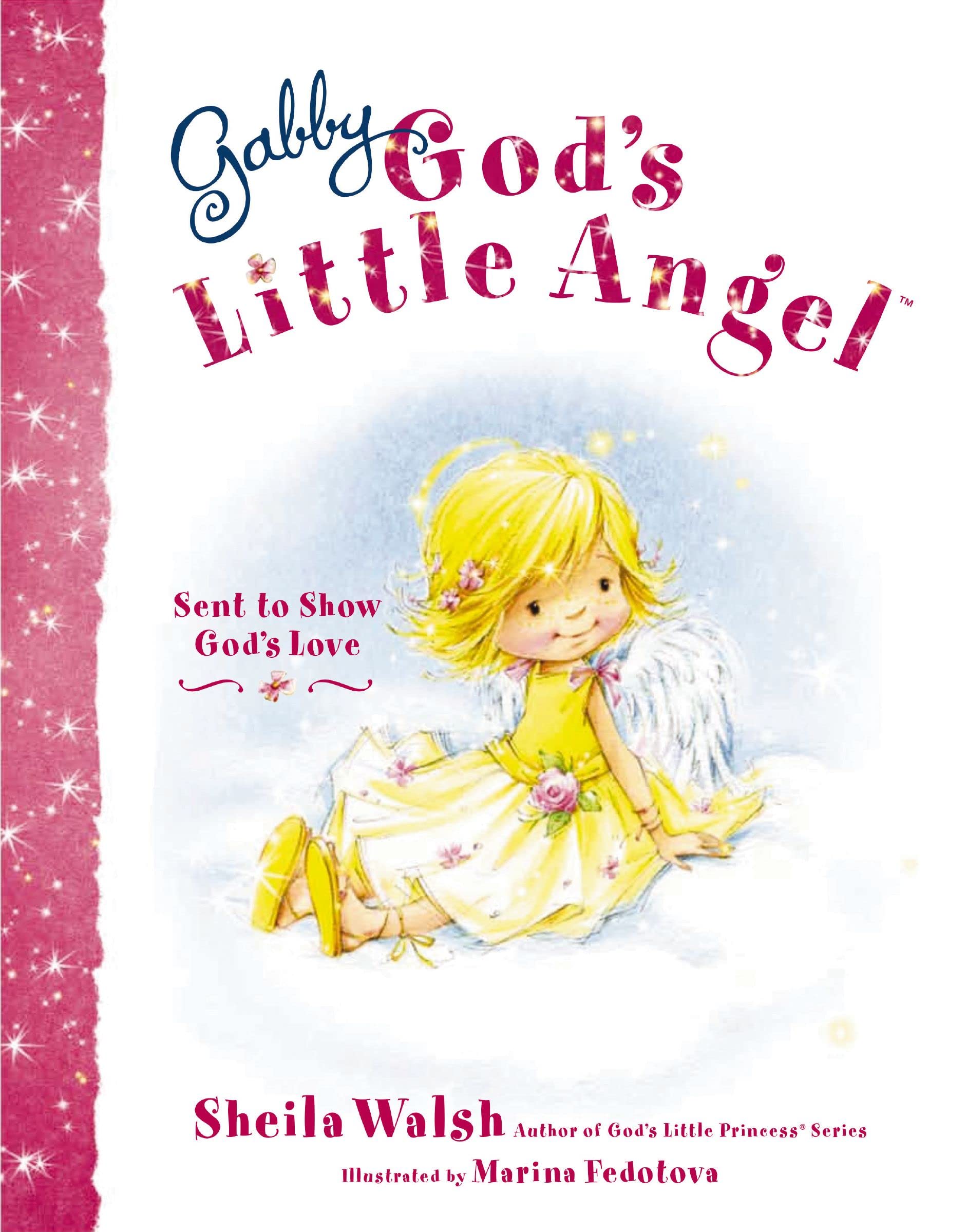 Gabby, God's Little Angel: Sent to Show God's Love