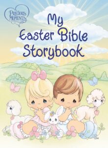 precious moments: my easter bible storybook