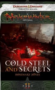 cold steel and secrets: a neverwinter novella, part ii