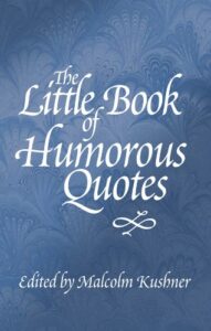 the little book of humorous quotes (little quote books 3)