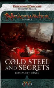 cold steel and secrets: a neverwinter novella, part iv