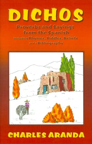 Dichos: Proverbs and Sayings from the Spanish