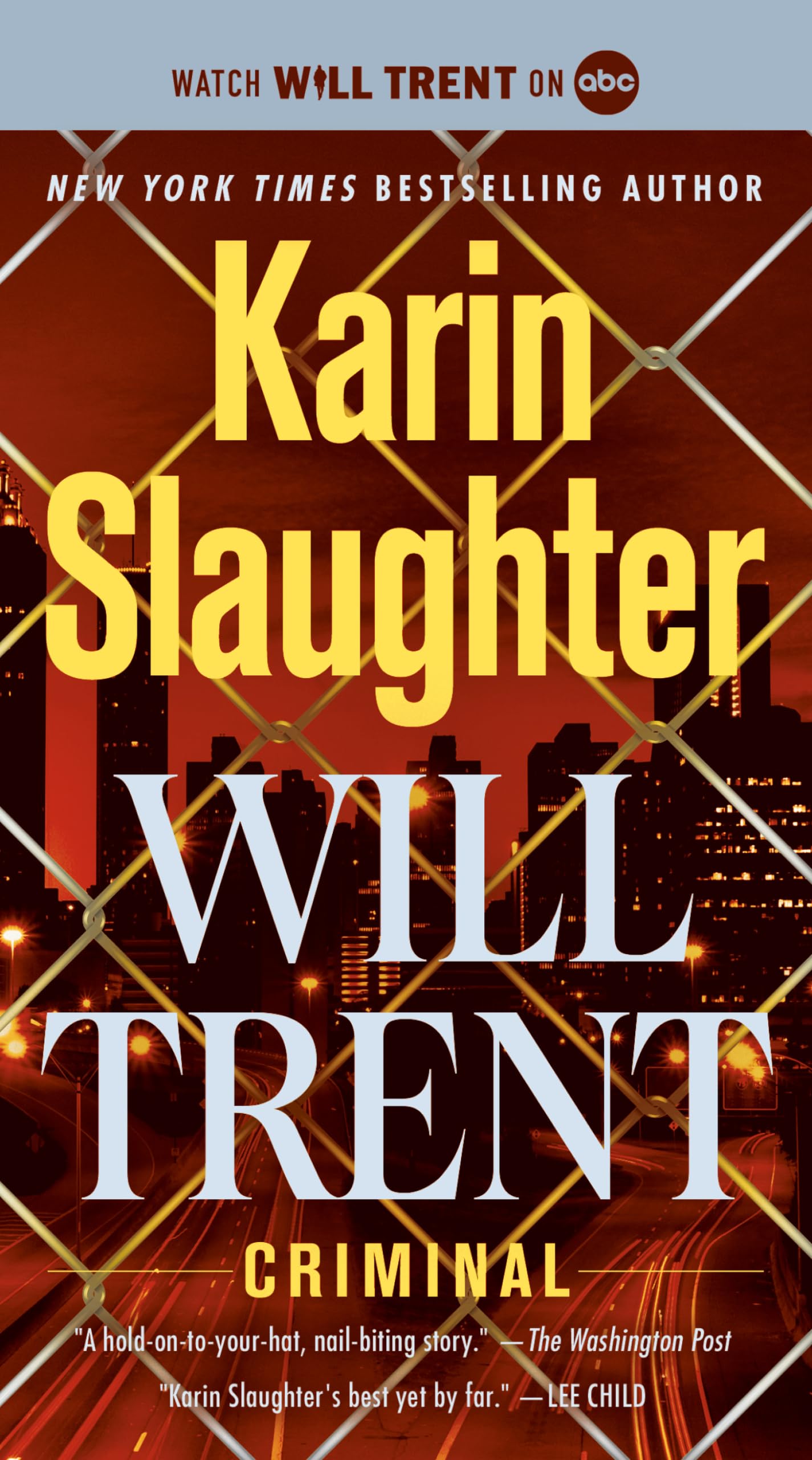 Criminal (with bonus novella Snatched): A Novel (Will Trent Book 6)