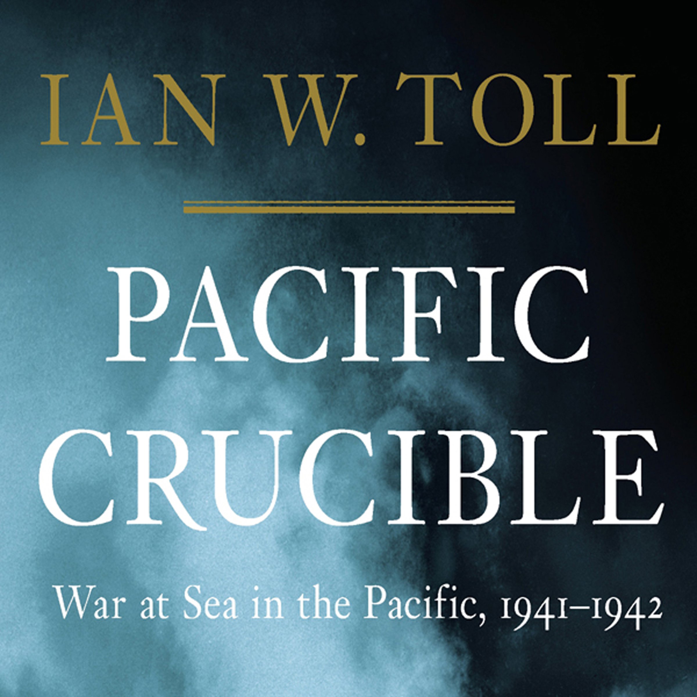 Pacific Crucible: War at Sea in the Pacific, 1941-1942