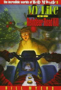 my life as reindeer road kill (the incredible worlds of wally mcdoogle book 9)