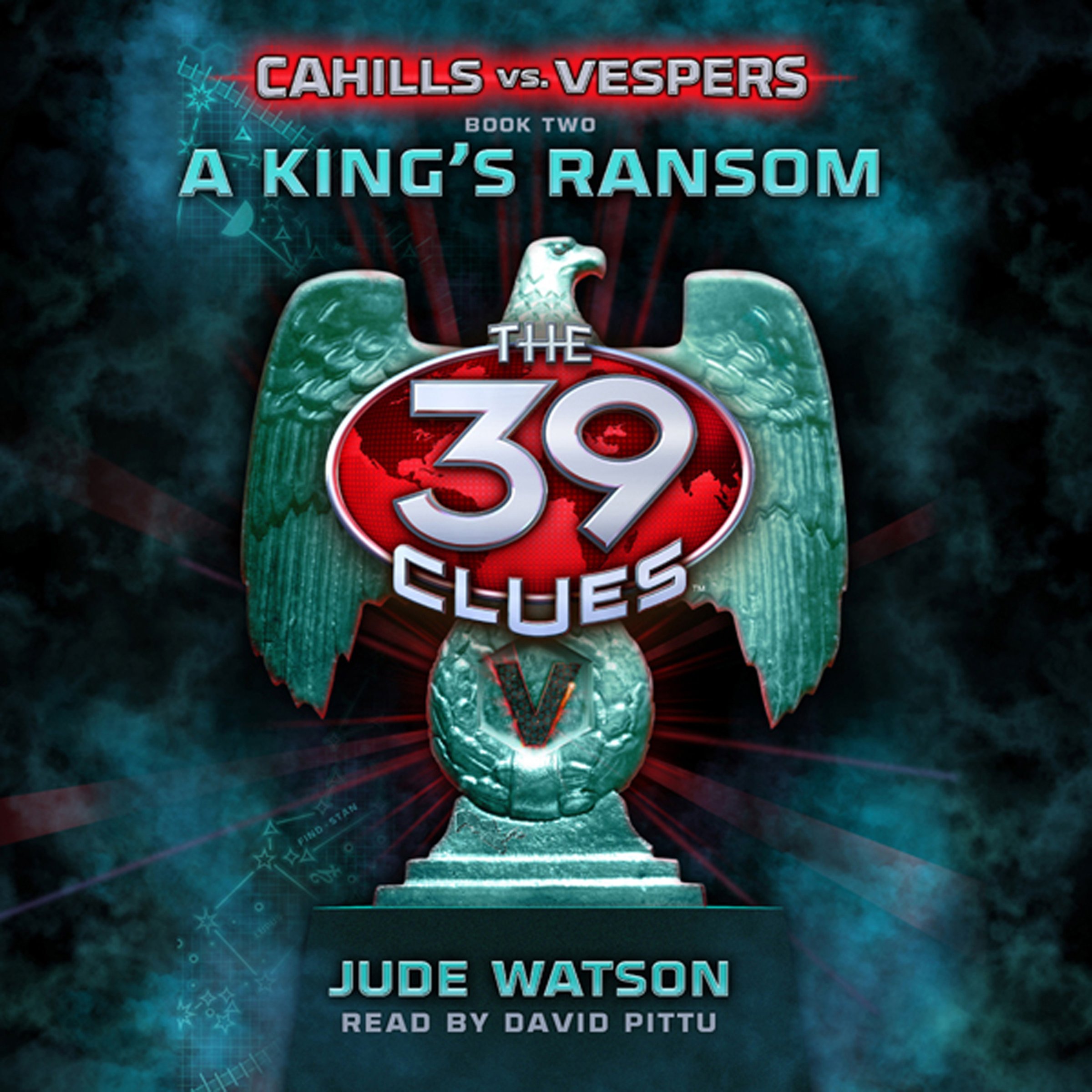 A King's Ransom (The 39 Clues: Cahills vs. Vespers, Book 2)