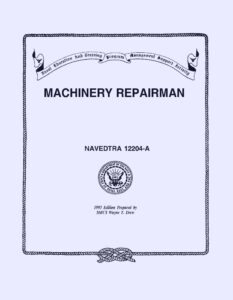 machinery repairman (navedtra 12204-a 1993 edition, updated 2000 printing) prepared by mrcs wayne t. drew