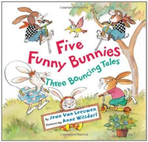 five funny bunnies: three bouncing tales