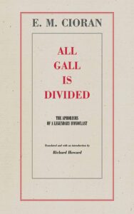 all gall is divided: the aphorisms of a legendary iconoclast