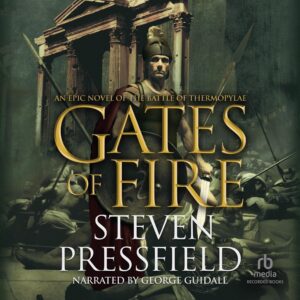 gates of fire: an epic novel of the battle of thermopylae