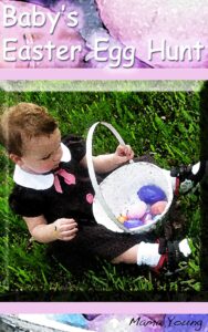 baby's easter egg hunt: a picture book (mama young's picture books 5)