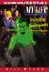 my life as invisible intestines (with intense indigestion) (the incredible worlds of wally mcdoogle book 20)