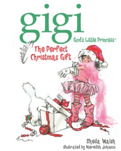 the perfect christmas gift (gigi, god's little princess)