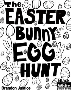 the easter bunny egg hunt - children's easter game book - black & white (black and white picture books)