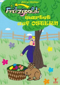 fritzipold wartet auf ostern (german edition)