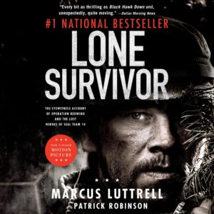 lone survivor: the eyewitness account of operation redwing and the lost heroes of seal team 10