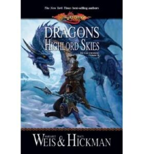 dragons of the highlord skies by hickman, tracy ( author ) on sep-10-2007, hardback