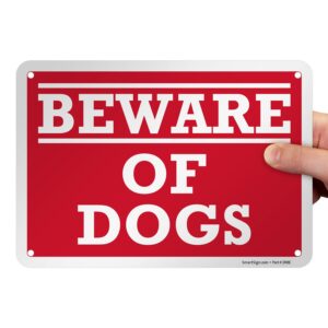 SmartSign "Beware of Dogs" Sign | 7" x 10" Aluminum