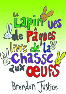 le lapin de pâques - livre de la chasse aux oeufs (french edition)