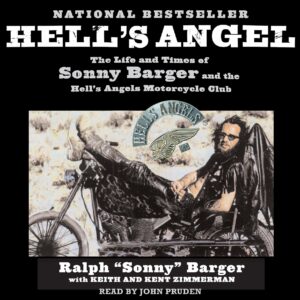 hell's angel: the life and times of sonny barger and the hell's angels motorcycle club