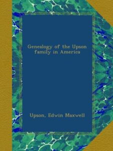 genealogy of the upson family in america