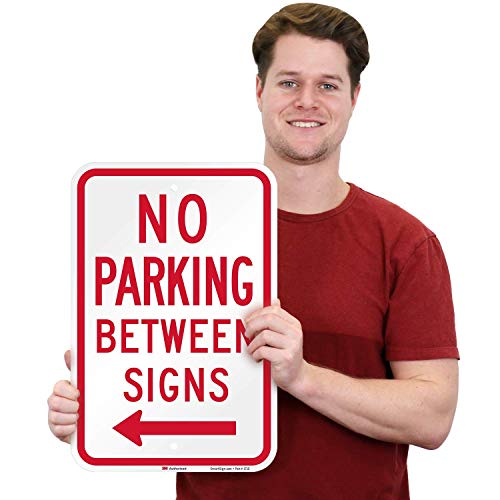 SmartSign-T1-1050-HI No Parking Between Signs Sign With Left Arrow By | 12" x 18" 3M High Intensity Grade Reflective Aluminum - Red on White