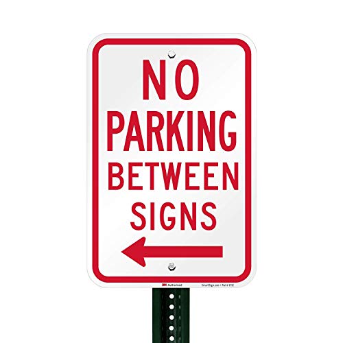 SmartSign-T1-1050-HI No Parking Between Signs Sign With Left Arrow By | 12" x 18" 3M High Intensity Grade Reflective Aluminum - Red on White