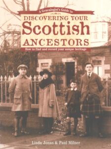 a genealogist's guide to discovering your scottish ancestors: how to find and record your unique heritage