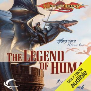 the legend of huma: dragonlance: heroes, book 1