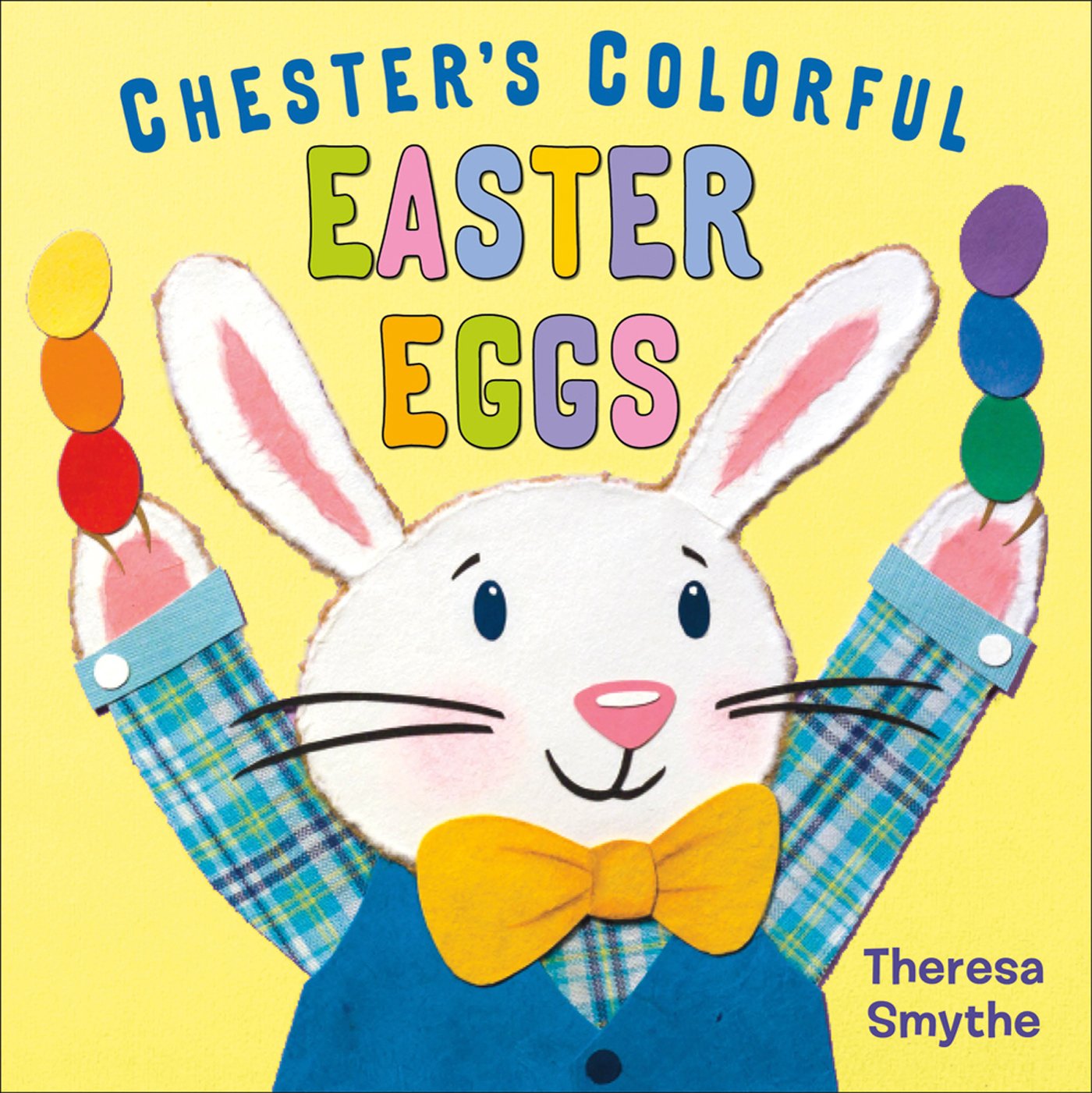 Chester's Colorful Easter Eggs (Christy Ottaviano Books)