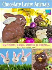 chocolate easter animals: chocolate bunnies, eggs, ducks and more! (explore series: holidays edition book 1)