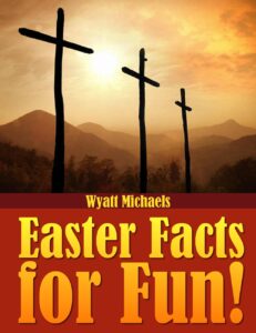 easter facts for fun!