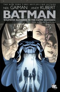 batman: whatever happened to the caped crusader? (batman (1940-2011))