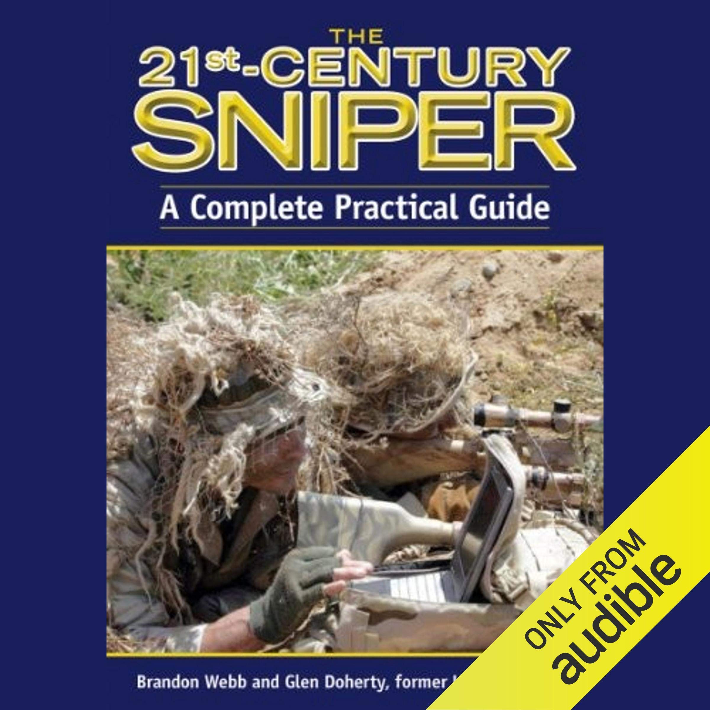 The 21st-Century Sniper: A Complete Practical Guide