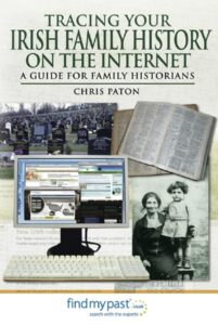 tracing your irish family history on the internet: a guide for family historians (tracing your ancestors)