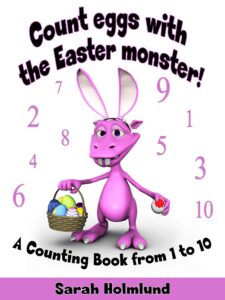 count eggs with the easter monster! a counting book from 1 to 10