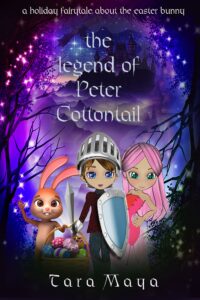 the legend of peter cottontail: a holiday fairy tale about the easter bunny for children of all ages