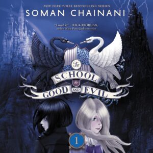 the school for good and evil: the school for good and evil, book 1