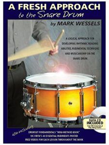 mark wessels: a fresh approach to the snare drum. partitions, cd pour batterie, percussion