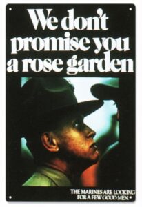 we don’t promise you a rose garden marine sign u.s. marine signs