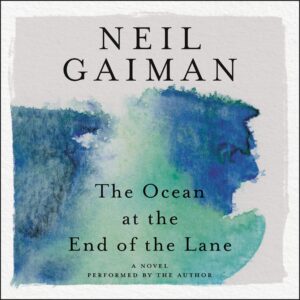 the ocean at the end of the lane: a novel