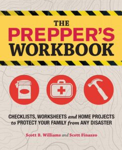 the prepper's workbook: checklists, worksheets, and home projects to protect your family from any disaster (preppers)