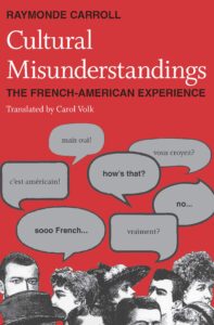 cultural misunderstandings: the french-american experience