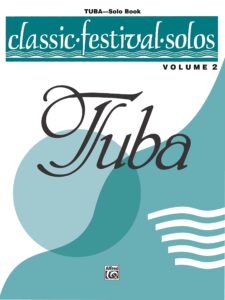 classic festival solos - tuba, volume 2: tuba part