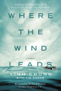 where the wind leads: a refugee family's miraculous story of loss, rescue, and redemption