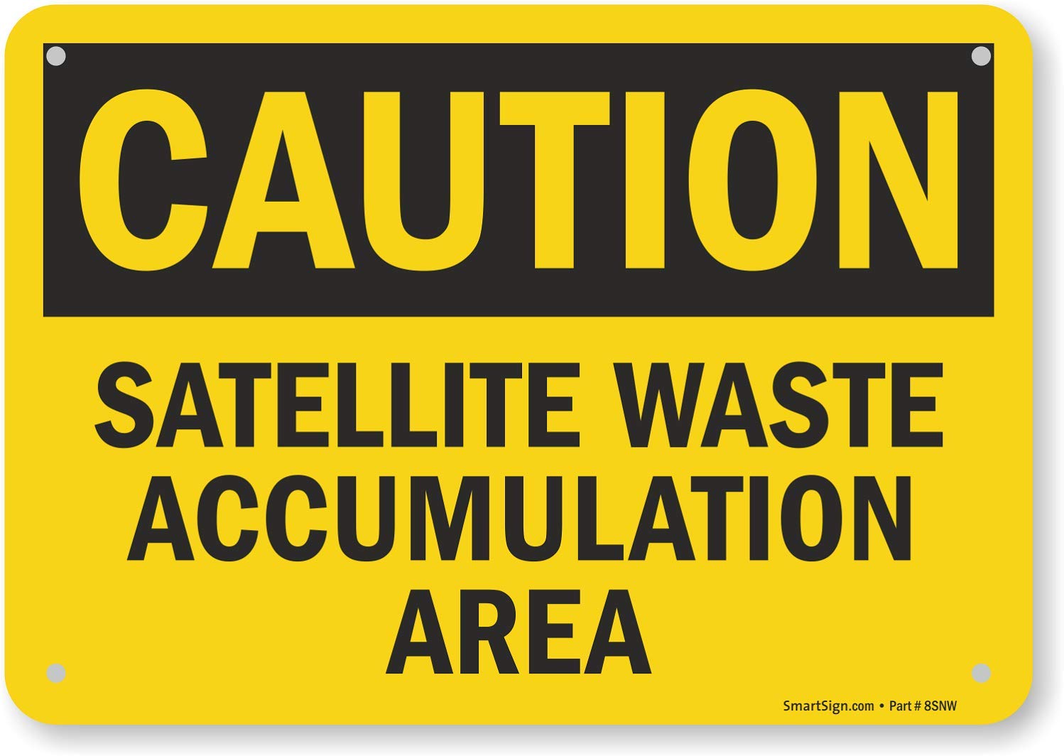 SmartSign "Caution -Satellite Waste Accumulation Area" Sign | 7" x 10" Plastic