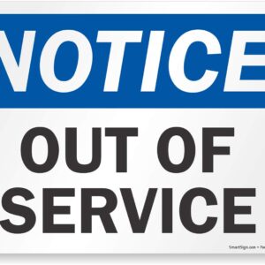 SmartSign "Notice - Out Of Service" Sign | 10" x 14" Aluminum