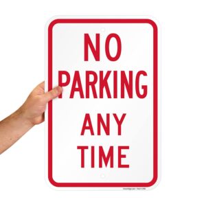 SmartSign 18 x 12 inch “No Parking Any Time” Metal Sign, Screen Printed, 63 mil Laminated Rustproof Aluminum, Red and White