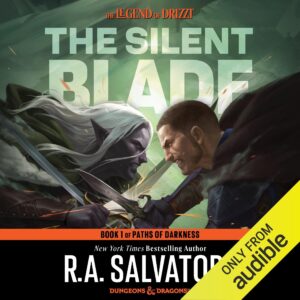 the silent blade: legend of drizzt: paths of darkness, book 1